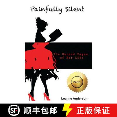 【3-4周达】Painfully Silent: The Unread Pages of Her Life [9781680260090]