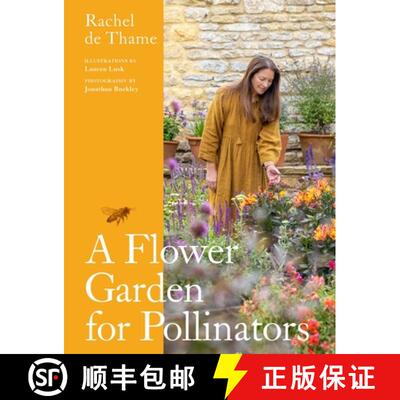 【3-4周达】精装 A Flower Garden for Pollinators : Learn how to sustain and support nature with this p... [9781529422146]