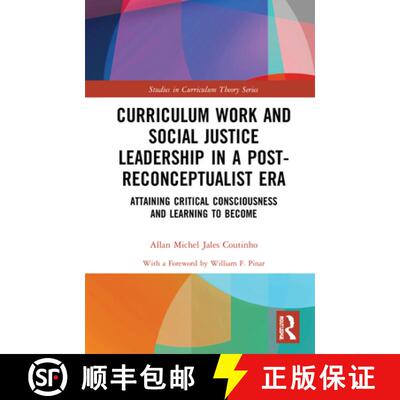 【3-4周达】Curriculum Work and Social Justice Leadership in a Post-Reconceptualist Era: Attaining Cri... [9781032037110]