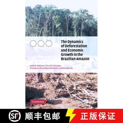 【3-4周达】The Dynamics of Deforestation and Economic Growth in the Brazilian             Amazon [9780521811972]