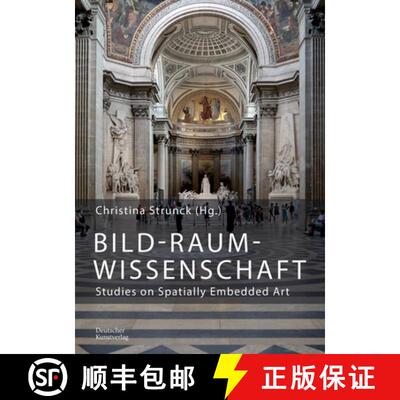 【3-4周达】Bild–Raum–Wissenschaft – Studies on Spatially Embedded Art [9783422801240]