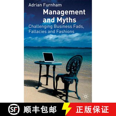 【3-4周达】Management and Myths : Challenging business fads, fallacies and fashions [9781403922045]