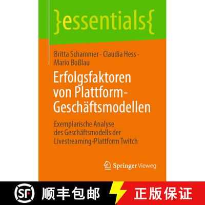 【3-4周达】Erfolgsfaktoren von Plattform-Geschäftsmodellen : Exemplarische Analyse des Geschäftsmod... [9783658402716]