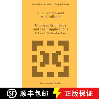【3-4周达】精装 Unbiased Estimators and their Applications : Volume 2: Multivariate Case [9780792339397]