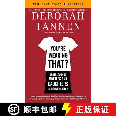 【3-4周达】You're Wearing That?: Understanding Mothers and Daughters in Conversation [9780812972665]