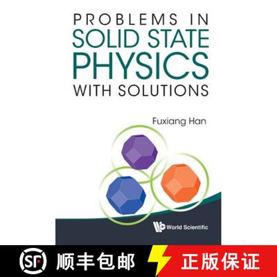 预订 PROBLEMS IN SOLID STATE PHYSICS WITH SOLUTIONS [9789814366878]