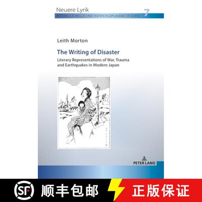 【3-4周达】The Writing of Disaster - Literary Representations of War, Trauma and Earthquakes in Moder... [9783631801529]