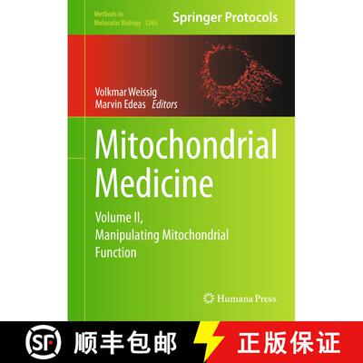 【3-4周达】精装 Mitochondrial Medicine: Volume II, Manipulating Mitochondrial Function - Mitochondria... [9781493922871]