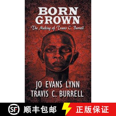 【3-4周达】Born Grown: The Making of Travis C. Burrell [9781952302213]