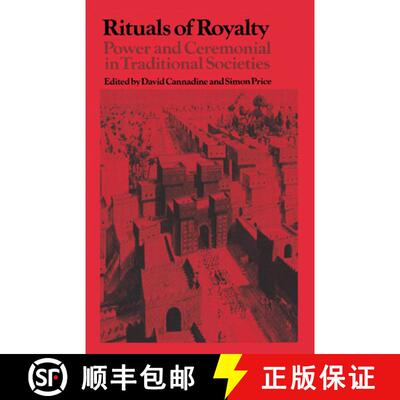 预订 Rituals of Royalty: Power and Ceremonial in Traditional Societies - Rituals of Royalty: Power an... [9780521428910]