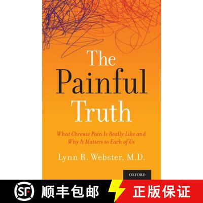 【3-4周达】The Painful Truth: What Chronic Pain Is Really Like and Why It Matters to Each of Us [9780190659721]