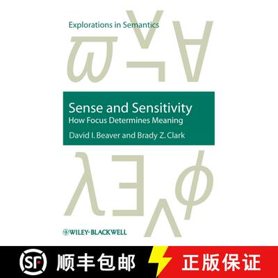 【3-4周达】Sense And Sensitivity - How Focus Determines Meaning [Wiley语言和语言学] [9781405112642]