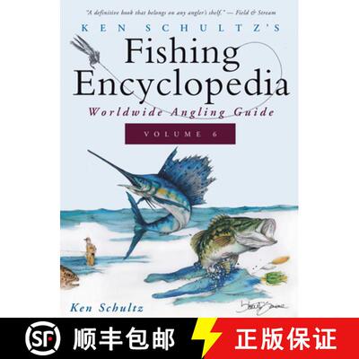 【3-4周达】Ken Schultz's Fishing Encyclopedia Volume 6: Worldwide Angling Guide [9781684427741]