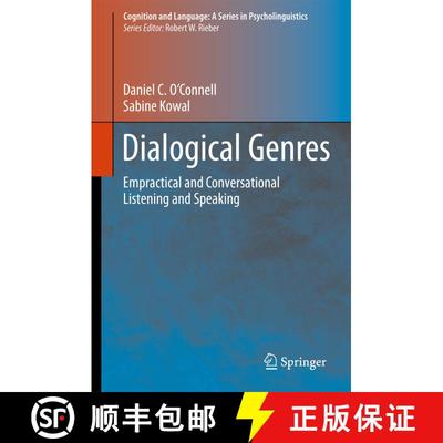 【3-4周达】Dialogical Genres : Empractical and Conversational Listening and Speaking [9781461435280]