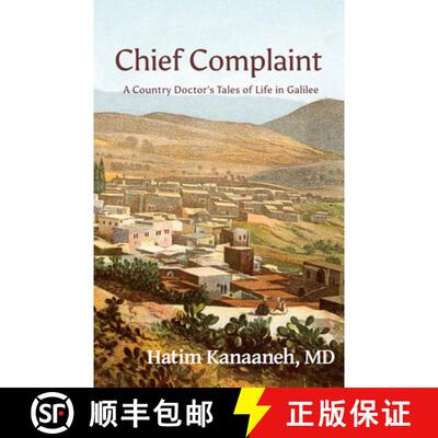 【3-4周达】Chief Complaint: A Country Doctor's Tales of Life in Galilee [9781935982340]