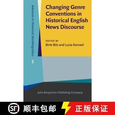 【3-4周达】精装 Changing Genre Conventions in Historical English News Discourse [9789027200846]