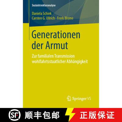 【3-4周达】Generationen der Armut : Zur familialen Transmission wohlfahrtsstaatlicher Abhängigkeit [9783658237110]