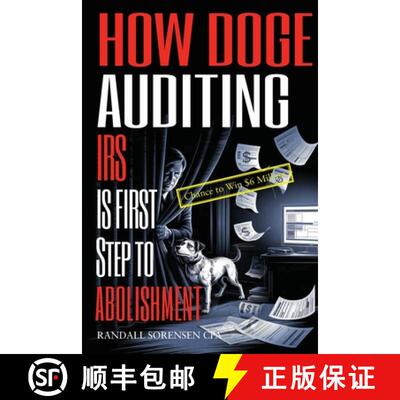 【3-4周达】How Doge Auditing IRS Is First Step to Abolishment [9798349365270]