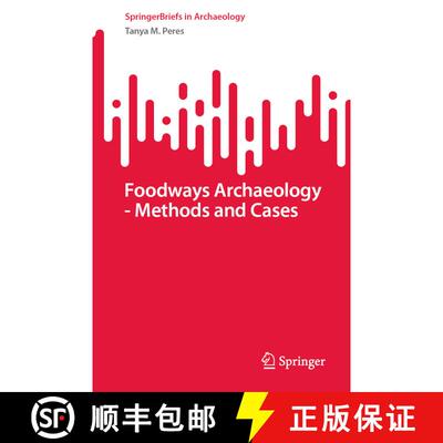 【3-4周达】Foodways Archaeology - Methods and Cases [9783031410161]
