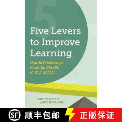 【3-4周达】Five Levers to Improve Learning: How to Prioritize for Powerful Results in Your School [9781416617549]