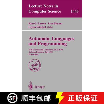 【3-4周达】Automata, Languages and Programming : 25th International Colloquium, ICALP'98, Aalborg, De... [9783540647812]
