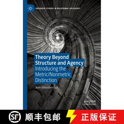 【3-4周达】精装 Theory Beyond Structure and Agency : Introducing the Metric/Nonmetric Distinction [9783030189822]