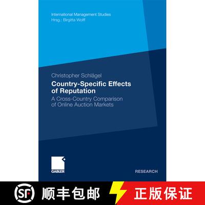 【3-4周达】Country-Specific Effects of Reputation: A Cross-Country Comparison of Online Auction Markets [9783834925206]