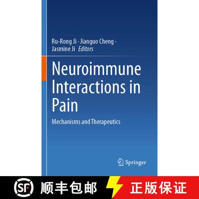 【3-4周达】Neuroimmune Interactions in Pain: Mechanisms and Therapeutics [9783031292330]
