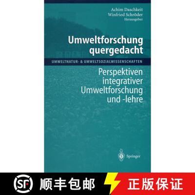 【3-4周达】Umweltforschung quergedacht : Perspektiven integrativer Umweltforschung und -lehre [9783642637377]