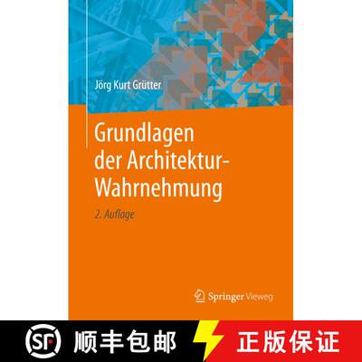 【3-4周达】精装 Grundlagen der Architektur-Wahrnehmung (2., aktualisierte Auflage 2019) [9783658267841]
