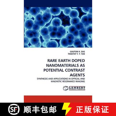 【3-4周达】Rare Earth Doped Nanomaterials as Potential Contrast Agents [9783838384184]