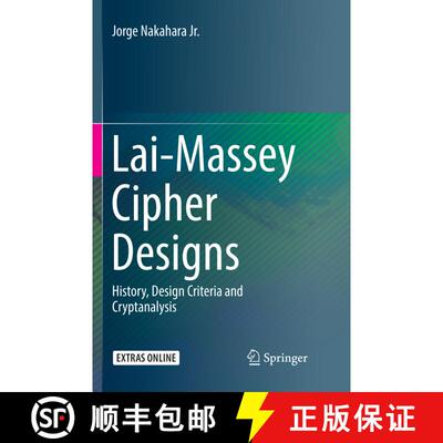 【3-4周达】Lai-Massey Cipher Designs: History, Design Criteria and Cryptanalysis [9783030098278]
