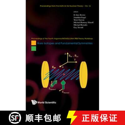 【3-4周达】精装 Rare Isotopes And Fundamental Symmetries - Proceedings Of The Fourth Argonne/int/msu/... [9789814271721]