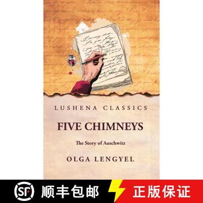 【3-4周达】Five Chimneys: The Story of Auschwitz : The Story of Auschwitz by Olga Lengyel [9798897181070]