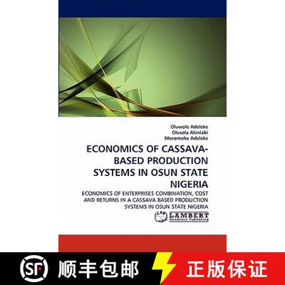预订 Economics of Cassava-Based Production Systems in Osun State Nigeria [9783844321081]