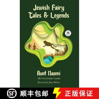 【3-4周达】Jewish Fairy Tales and Legends: Annotated version with foreword by Jean Meltzer [9781680577594]