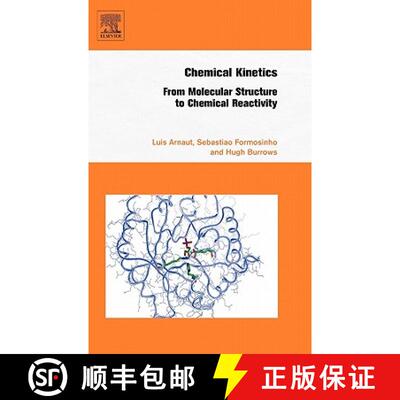 【3-4周达】精装 Chemical Kinetics: From Molecular Structure to Chemical Reactivity [9780444521866]