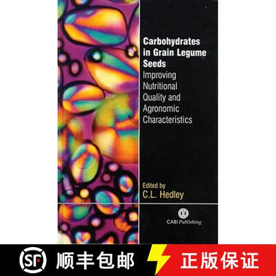 【3-4周达】Carbohydrates in Grain Legume Seeds: Improving Nutritional Quality and Agronomic Character... [9780851994673]