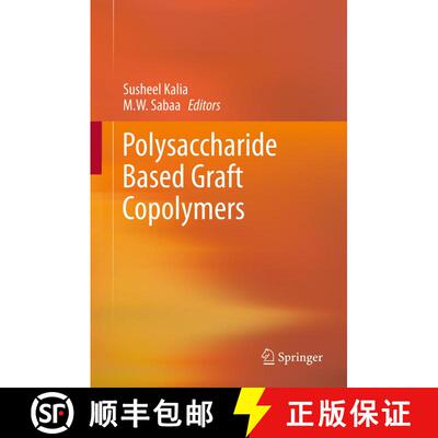 【3-4周达】精装 Polysaccharide Based Graft Copolymers [9783642365652]