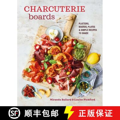 【3-4周达】Charcuterie Boards: Platters, Boards, Plates and Simple Recipes to Share [9781788795159]