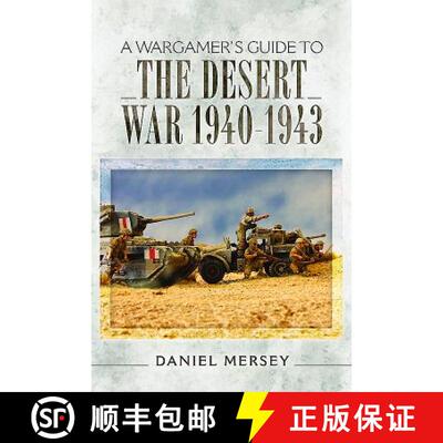 【3-4周达】A Wargamer's Guide to the Desert War 1940-1943 [9781473851085]