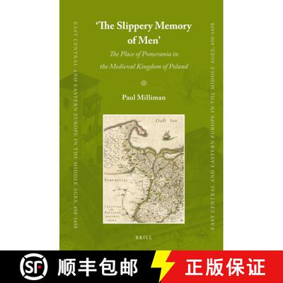 预订 精装 'The Slippery Memory of Men': The Place of Pomerania in the Medieval Kingdom of Poland [9789004182745]