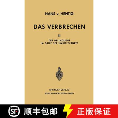 【3-4周达】Das Verbrechen : Der Delinquent im Griff der Umweltkräfte [9783662243626]