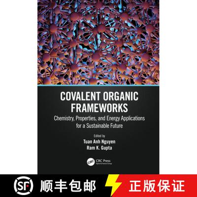 【3-4周达】Covalent Organic Frameworks: Chemistry, Properties, and Energy Applications for a Sustaina... [9781032073514]
