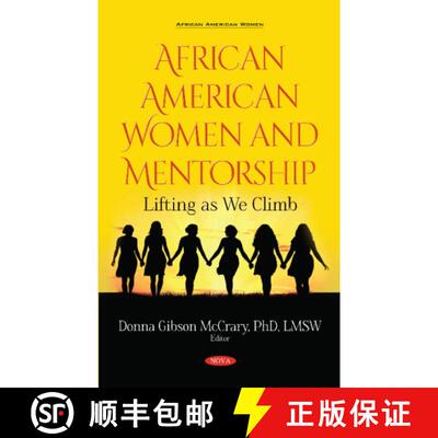【3-4周达】African American Women and Mentorship: Lifting as We Climb [9781536139044]