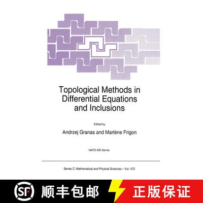 【3-4周达】精装 Topological Methods in Differential Equations and Inclusions: Proceedings of the NATO... [9780792336785]