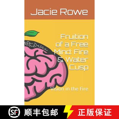 【3-4周达】Fruition of a Free Mind: Fire & Water Cusp: Vision in the Fire [9798892171670]