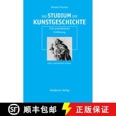 【3-4周达】精装 Das Studium der Kunstgeschichte – Eine praxisbetonte Einführung [9783050044644]