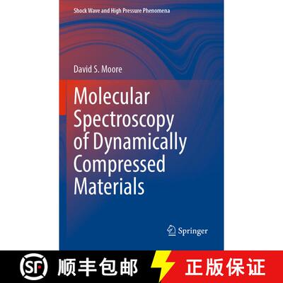 【3-4周达】Molecular Spectroscopy of Dynamically Compressed Materials [9789811924224]