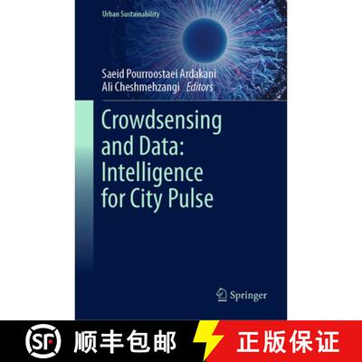【3-4周达】精装 Crowdsensing and Data: Intelligence for City Pulse [9789819563579]
